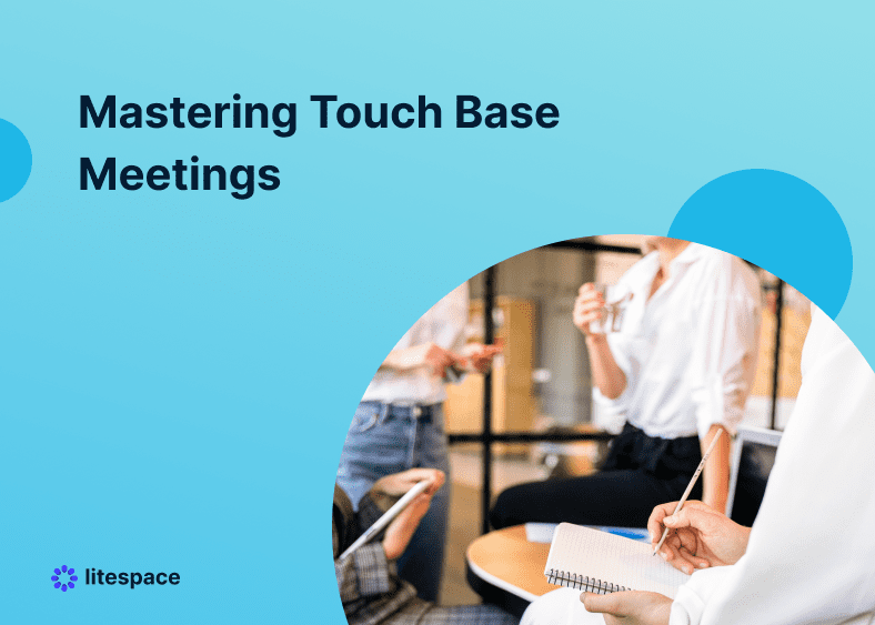 Mastering Touch Base Meetings